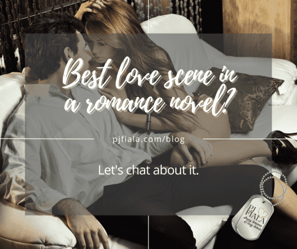 Best Love Scene? | Romance Author PJ Fiala